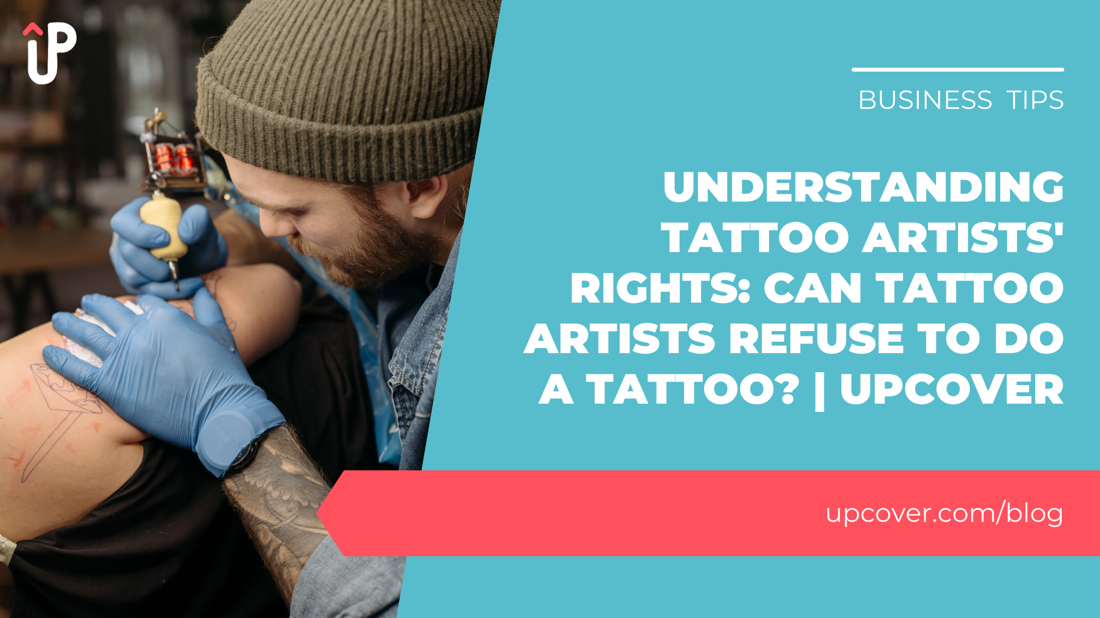Understanding Tattoo Artists' Rights: Can Tattoo Artists Refuse to Do a Tattoo? | upcover ...